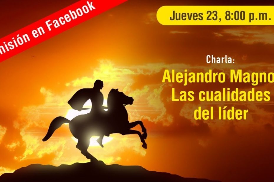¿Cómo era Alejandro Magno como líder? | Actualizado febrero 2023