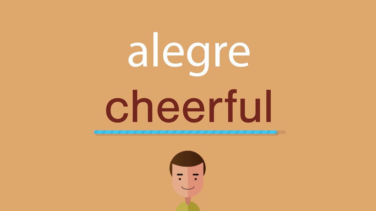 ¿Cómo se dice en inglés soy alegre? | Pernatel