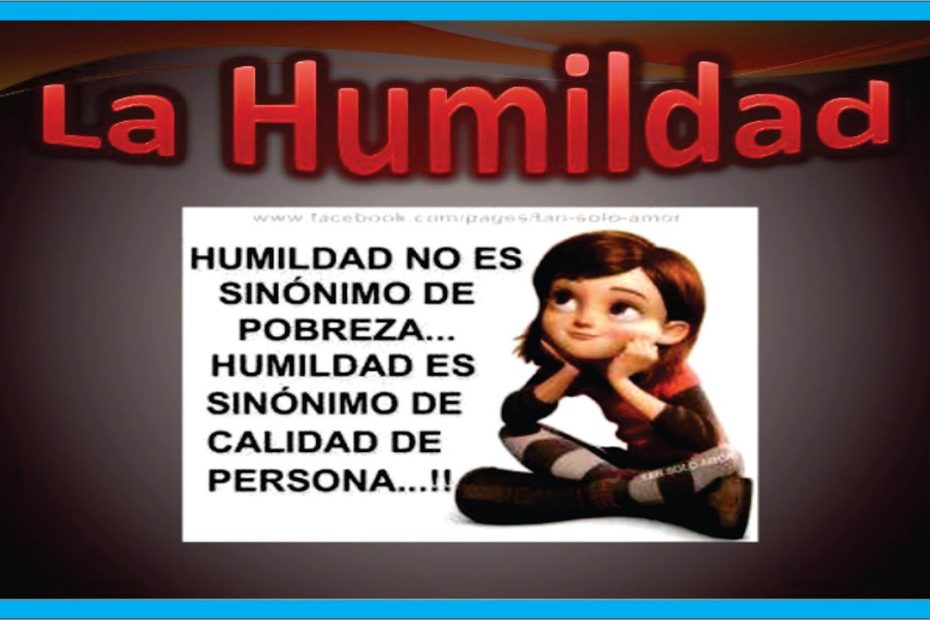 ¿Qué es humildad y de dónde proviene? | Actualizado febrero 2023