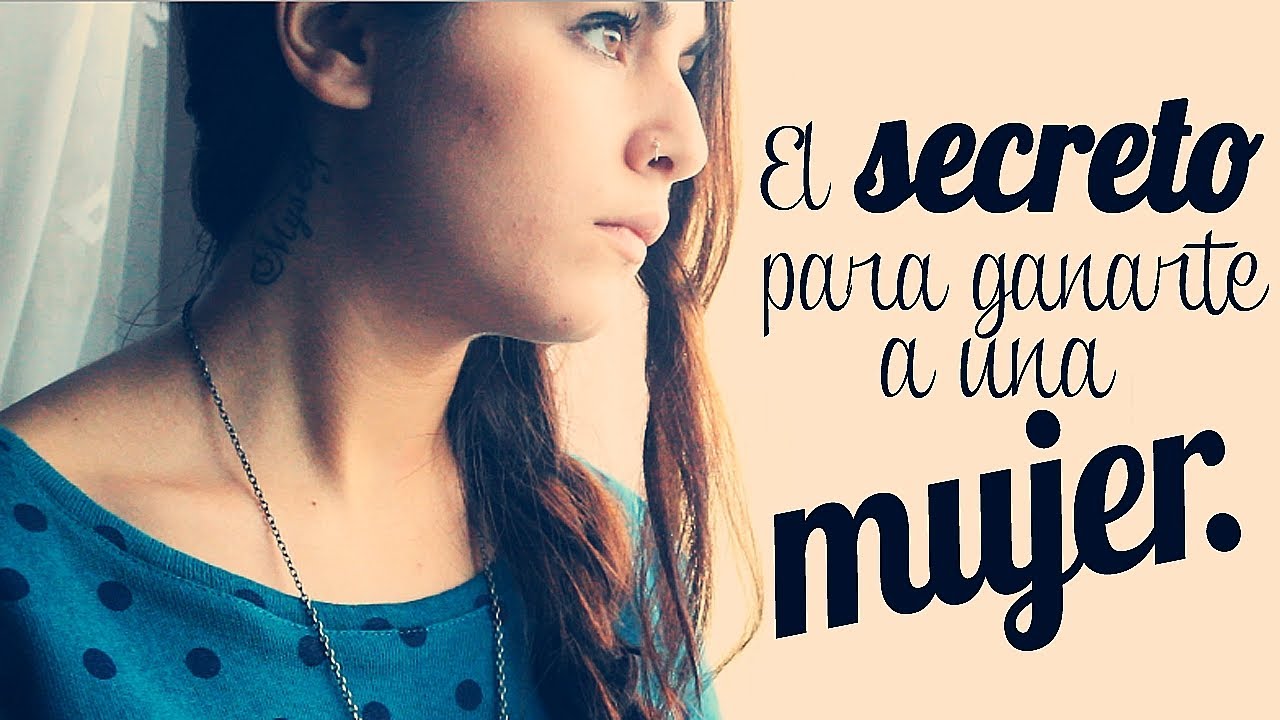 Ganando la Confianza de una Mujer